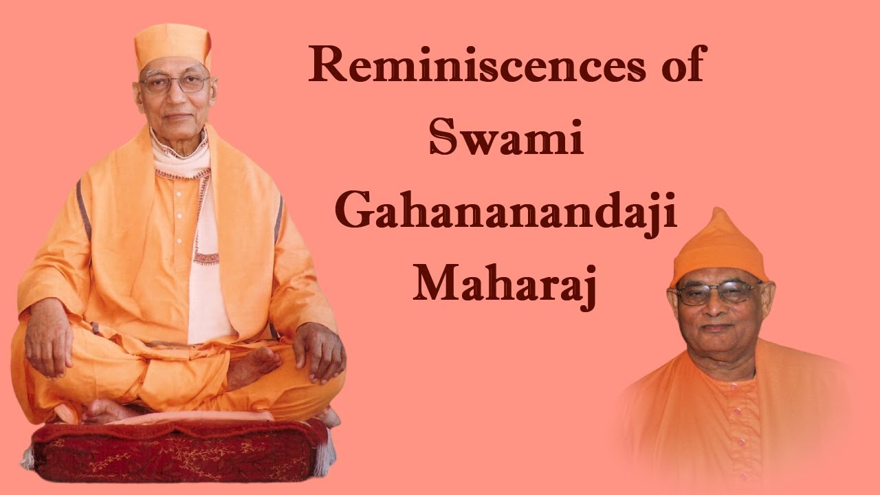 Reminiscences of Swami Gahananandaji Maharaj - YouTube