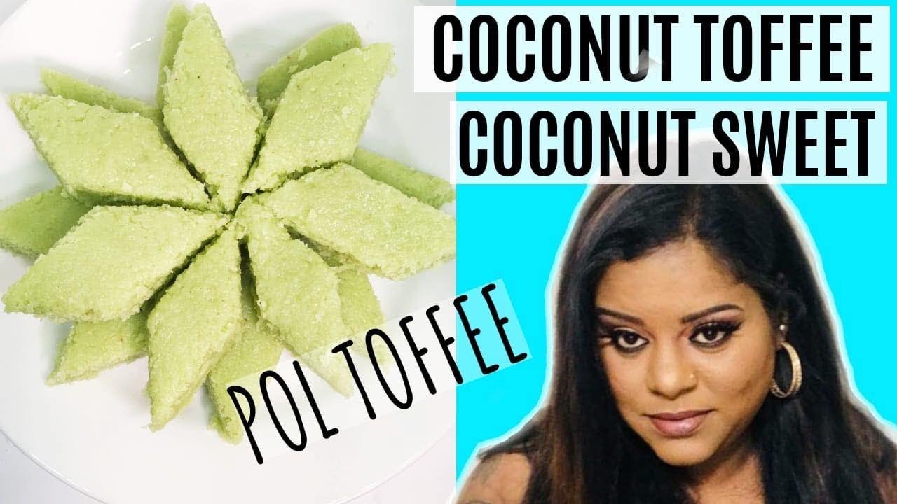 පොල් ටොෆී | Coconut Toffee | Pol Toffee | How To Make Coconut Toffee ...