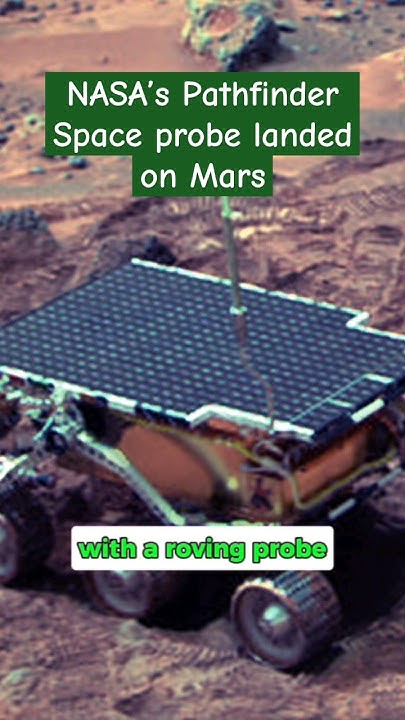 NASA’s Pathfinder Space probe landed on Mars - YouTube