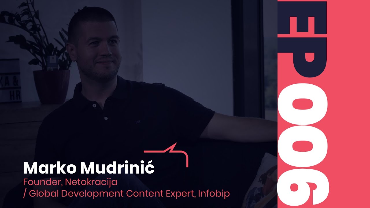 O.U.R. HR Stories ∣ Marko Mudrinić, Founder Netokracija / Global Developer Content Expert ...