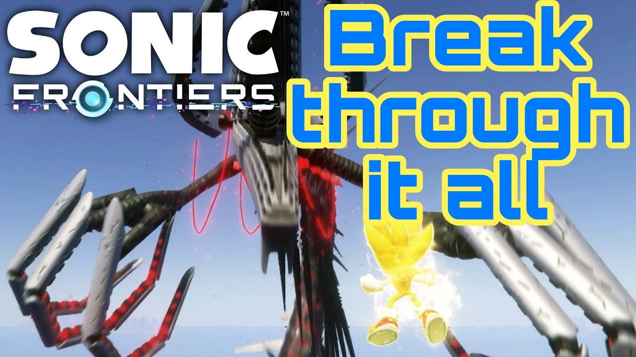 Break through it all - Sonic Frontiers - lyrics - YouTube