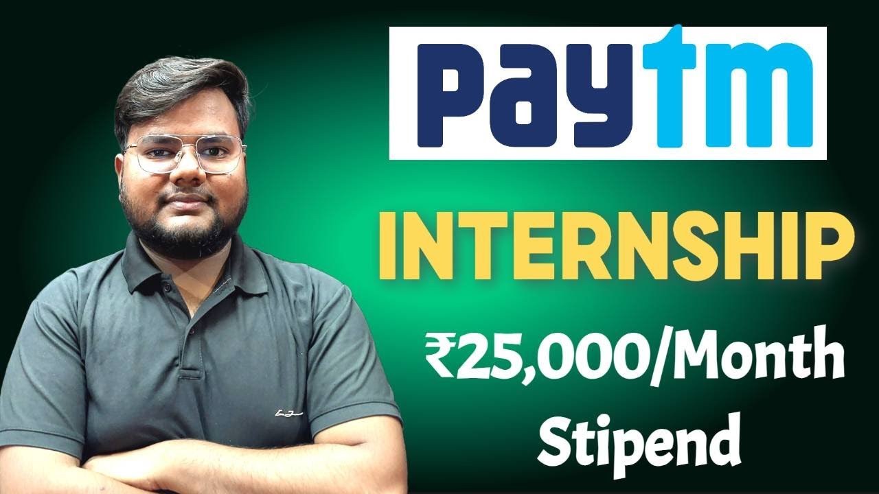 Paytm Software Engineer Internship 2025 | ₹25,000/Month Stipend | Apply ...