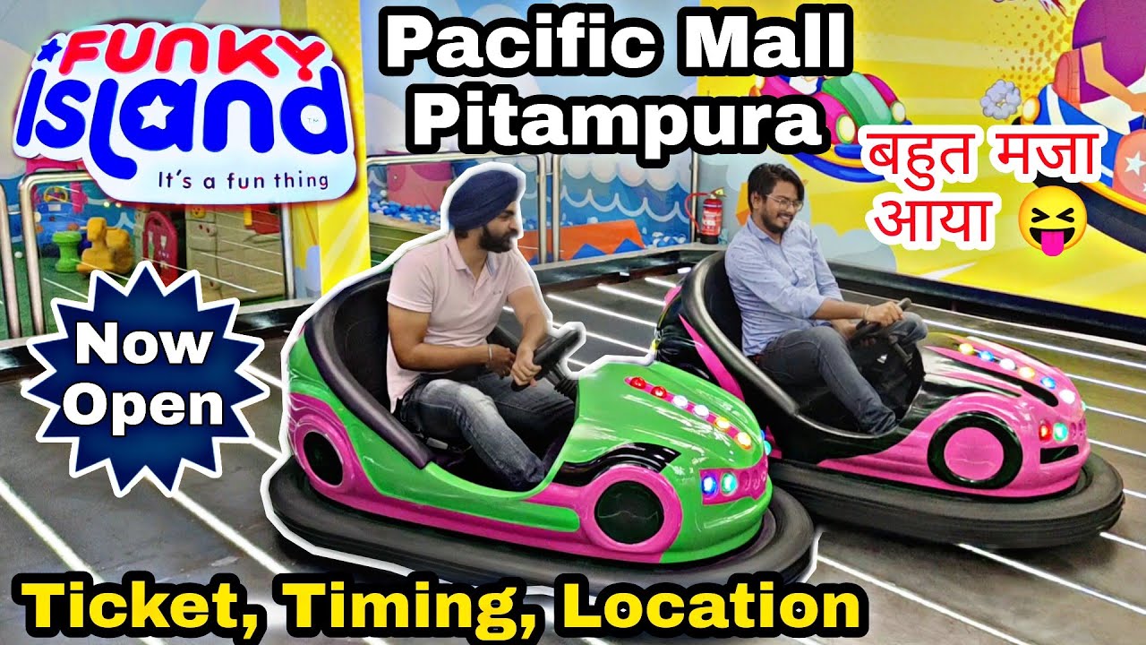 Funky Island Pacific Mall Netaji Subhash Place Now Open/ All Games ...