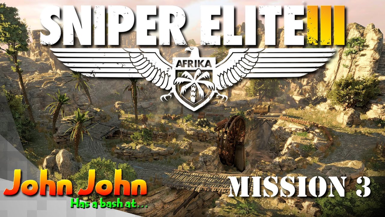 Sniper Elite 3 (Full Playthrough) : Mission 3 - Halfaya Pass - No ...