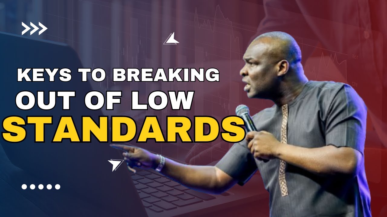 KEYS TO BREAKING OUT OF LOW STANDARDS - YouTube