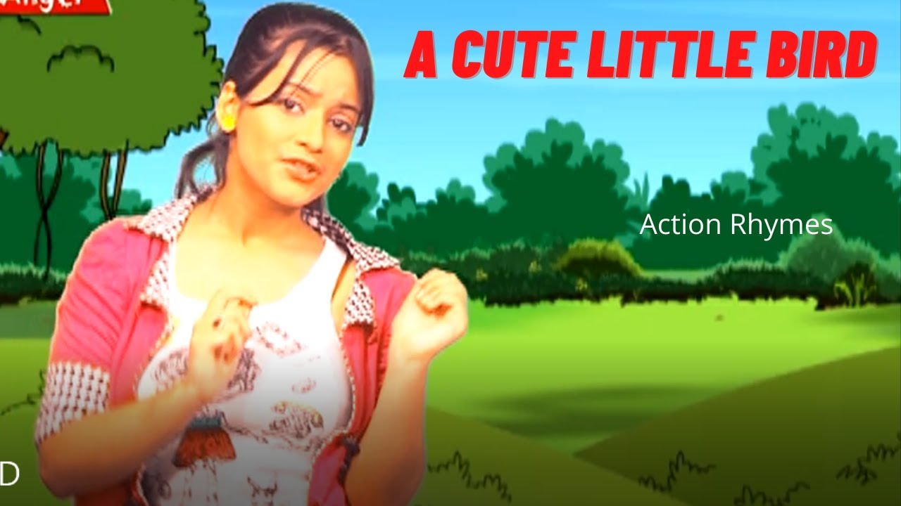 A CUTE LITTLE BIRD | Nursery Rhymes | Poems in English | Action Rhymes ...