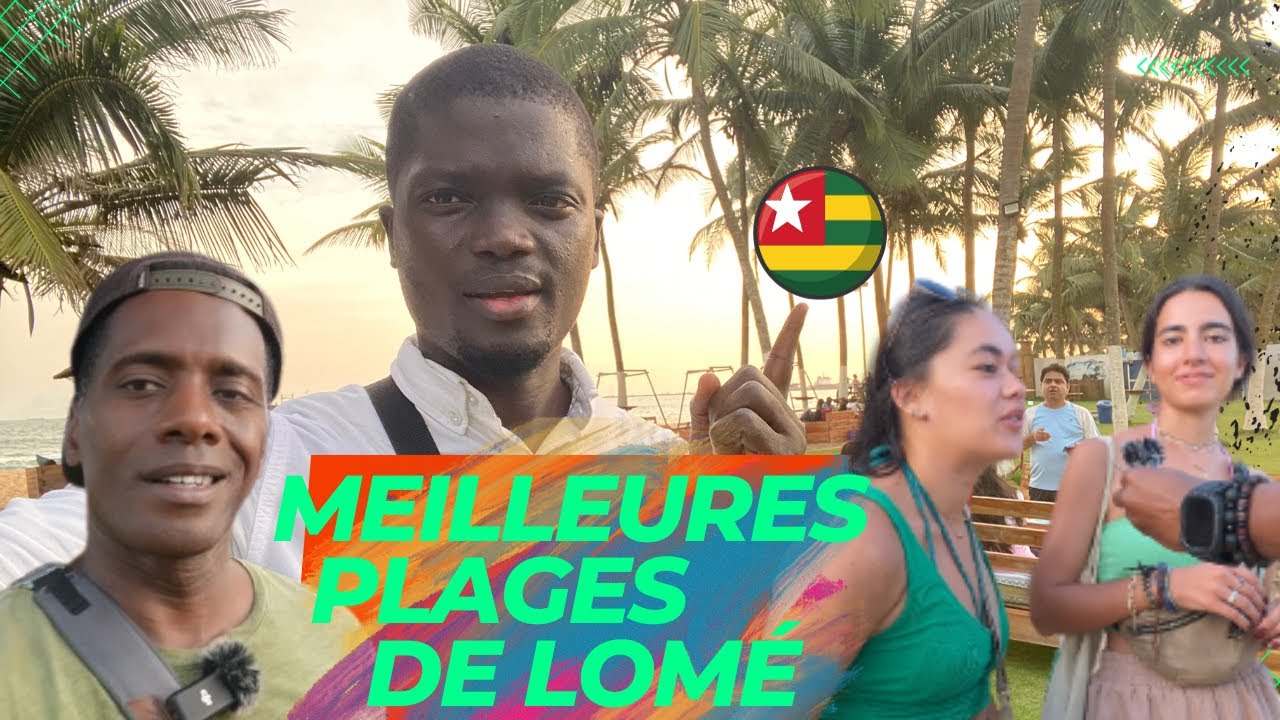 TOP 5 DES MEILLEURS PLAGES A VISITER À LOMÉ #vlogtogo #vloglome # ...