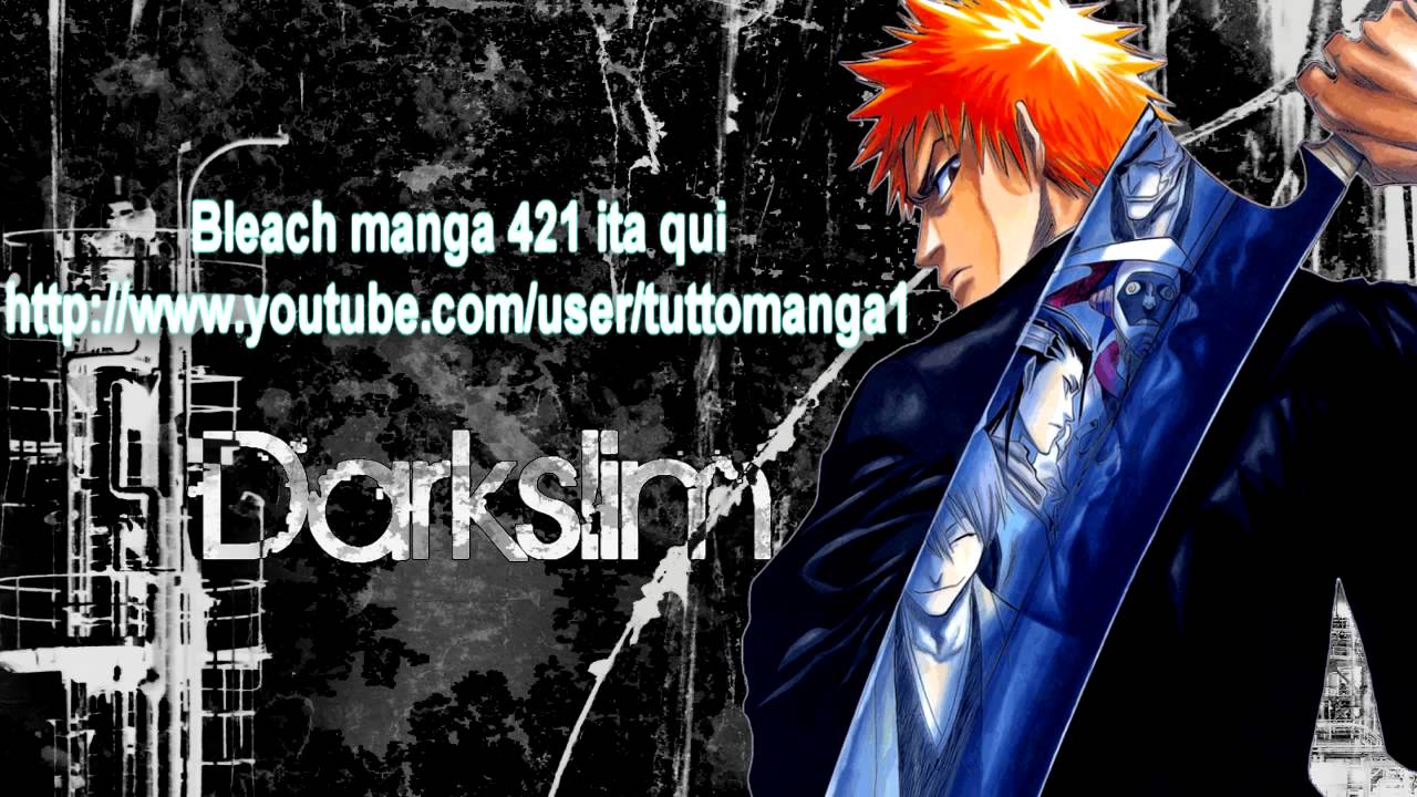 Bleach manga 421 [ita-HD] - YouTube