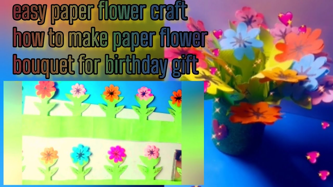 Paper Flower Bouquet Easy Tutorial Birthday Gift Idea - YouTube