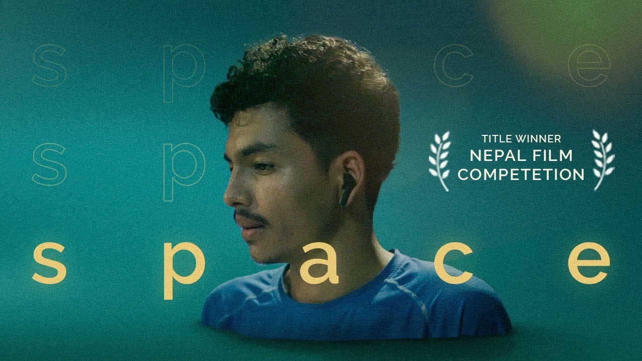 SPACE - Short Film - Trailer (Winner of Nepal Short Film ...