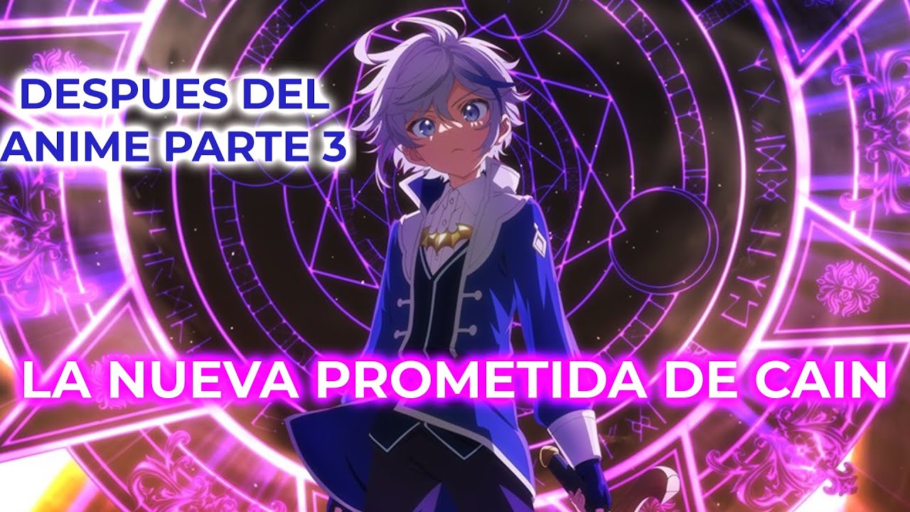 despues del anime de cain parte 3 - YouTube