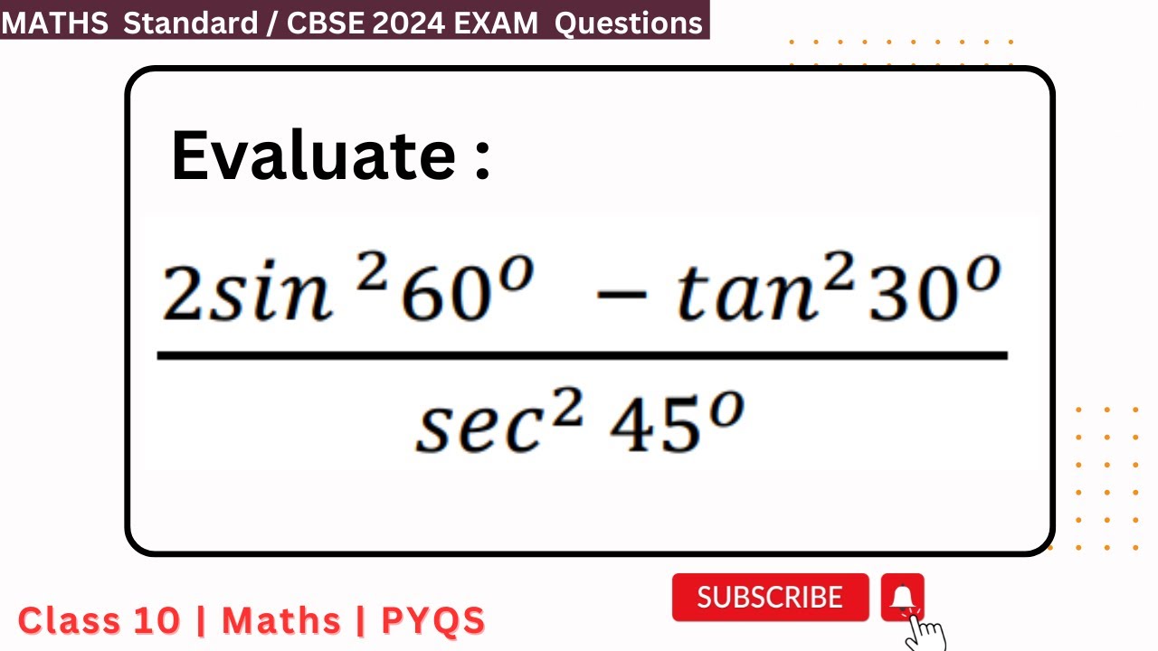 Evaluate 2 Sin 60 Tan 30 sec 45 23 Evaluate 2 Sin 2 60 tan