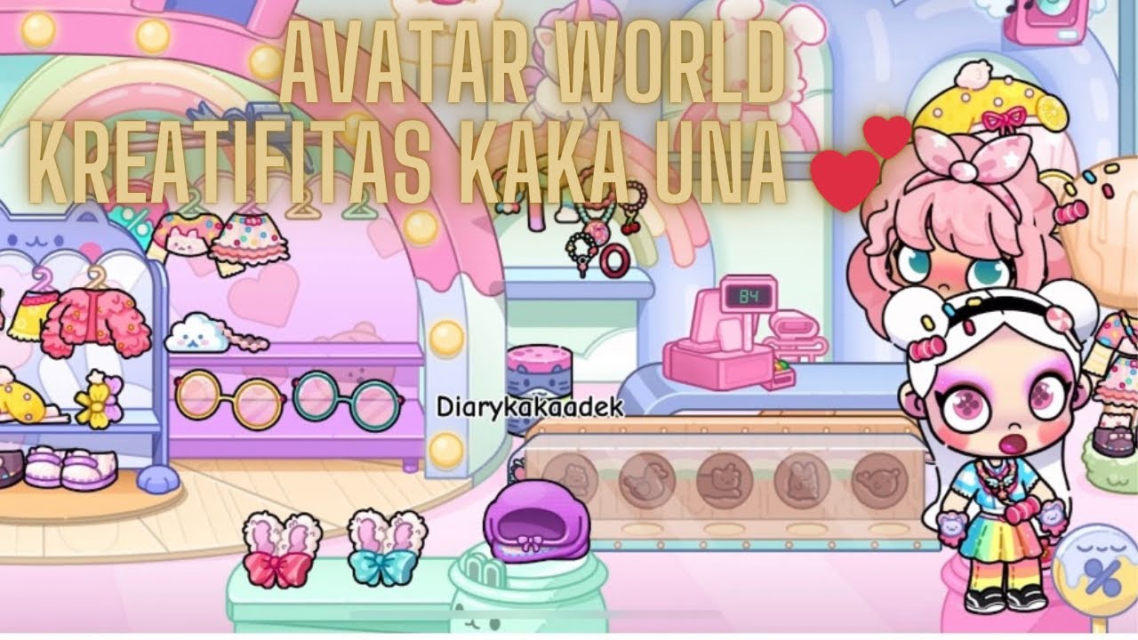 Avatar World - Kreatifitas Kaka Una 💕 - YouTube