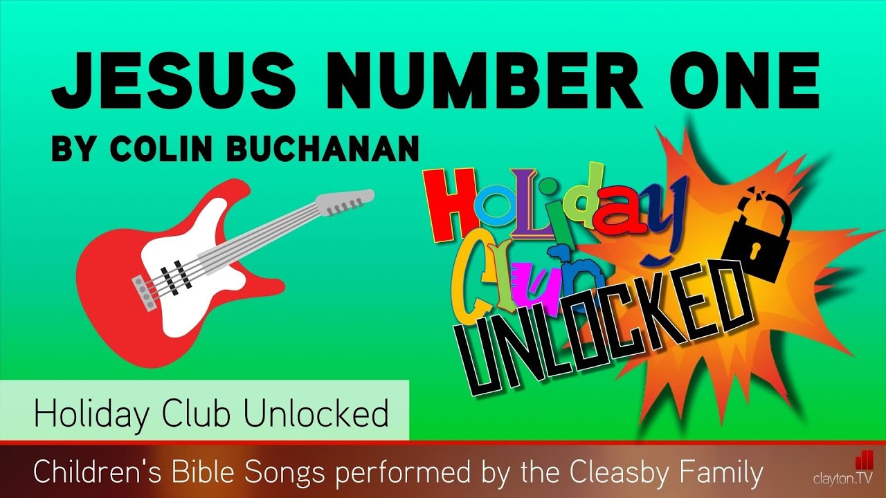 Jesus Number One - Holiday Club Unlocked Music Video - Clayton TV - YouTube