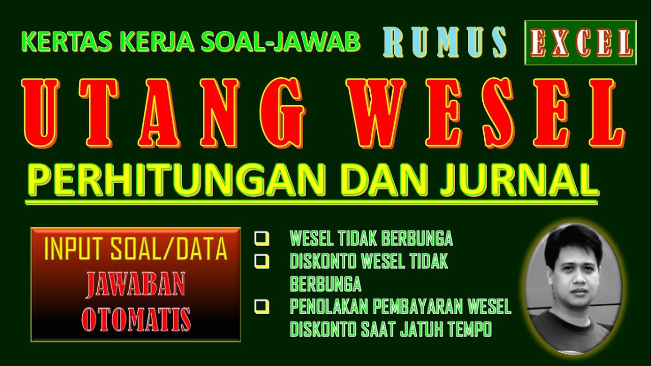 UTANG WESEL TIDAK BERBUNGA CARA OTOMATIS PENGHITUNGAN DAN JURNAL DENGAN ...