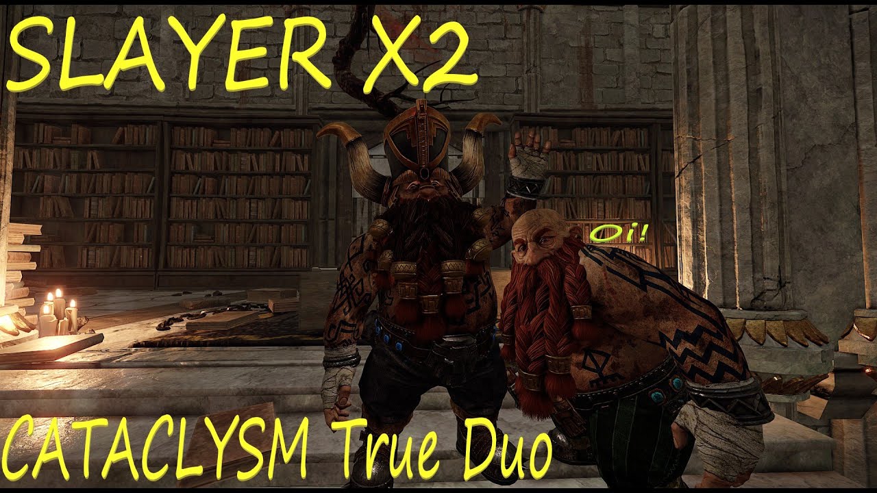 Blightreaper - Slayer x2 - Cataclysm True duo - Cog Hammer/Dual Axes ...