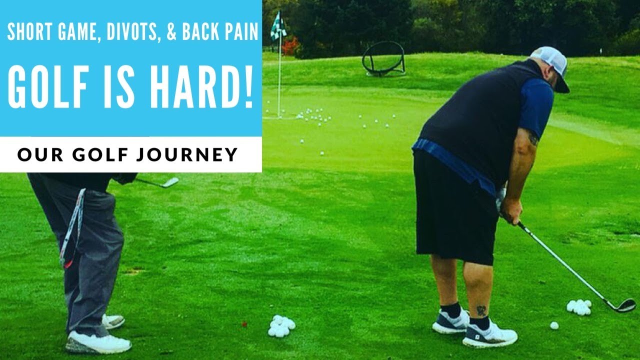 Short Game, Divots & Back Pain. GOLF IS HARD! - YouTube