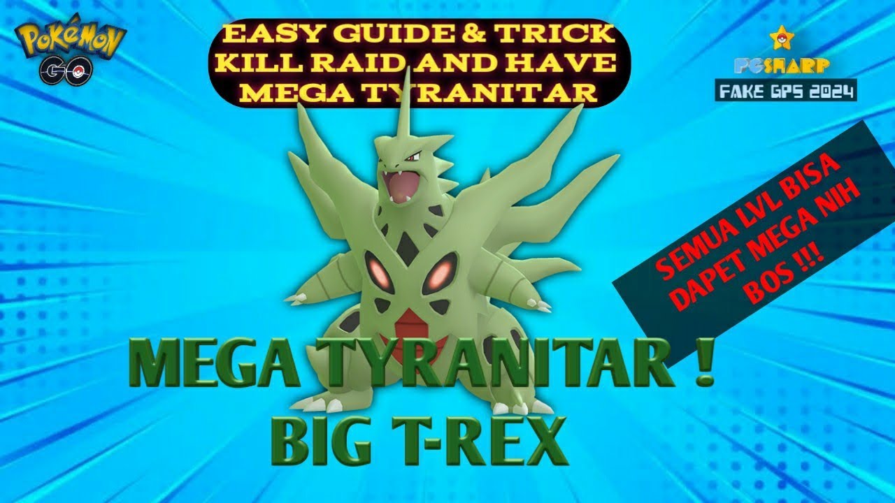 Easy TRICK KILL AND CATCH MEGA TYRANITAR! Mega T-REX POKEMON GO USE ...