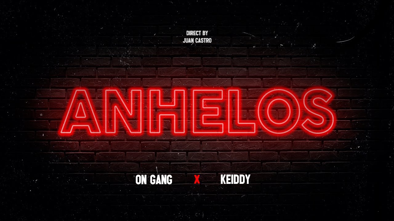 On Gang! - Anhelos Ft Keiddy (Official Video) - YouTube