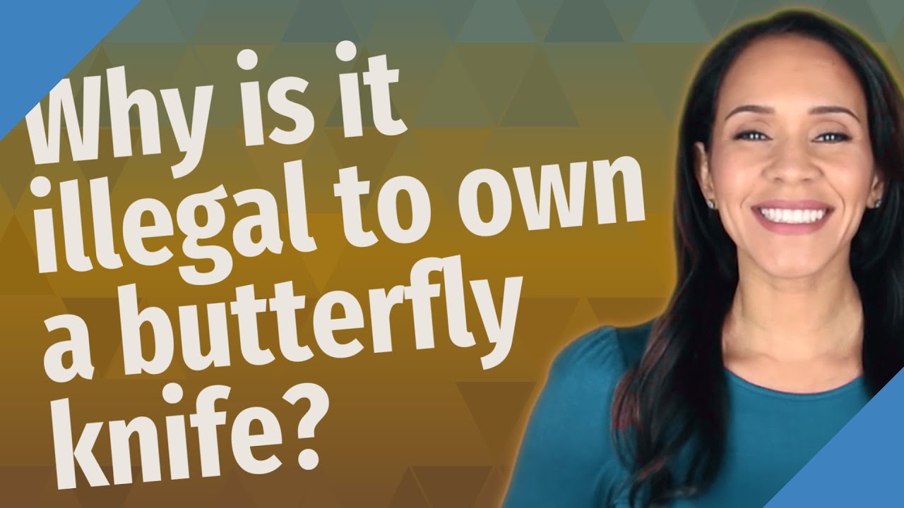 Why Is It Illegal To Own A Butterfly Knife YouTube why-is-it-illegal-to-own-a-butterfly-knife-youtube