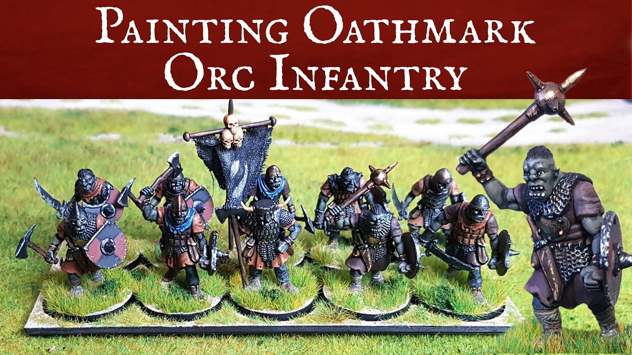 Painting Oathmark Orc Infantry - YouTube