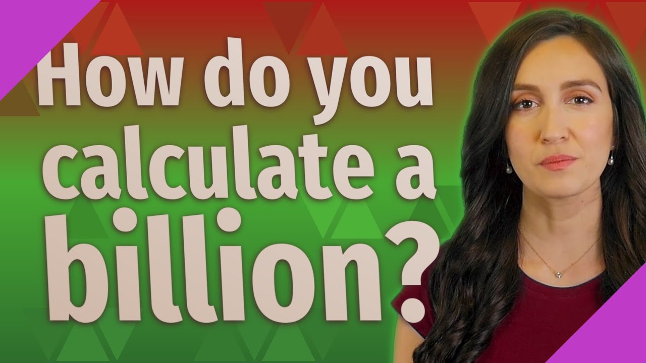 How Do You Calculate A Billion YouTube how-do-you-calculate-a-billion-youtube