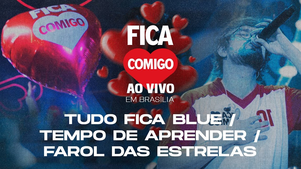 Tudo Fica Blue / Tempo de Aprender / Farol das Estrelas - Fica Comigo ...