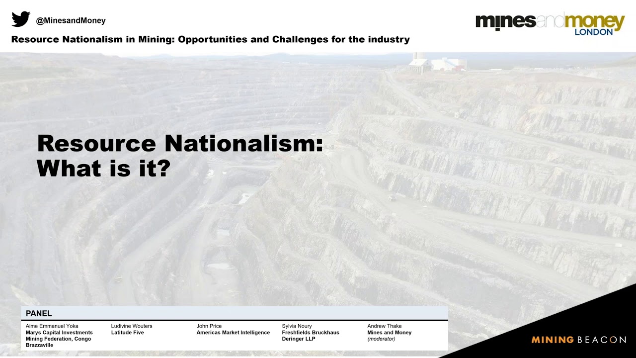 Resource Nationalism in Mining – Opportunities and challenges for the ...