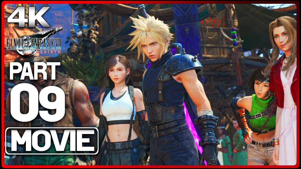 FINAL FANTASY 7 REBIRTH All Cutscenes (PART 9) Full Game Movie 4K Ultra ...