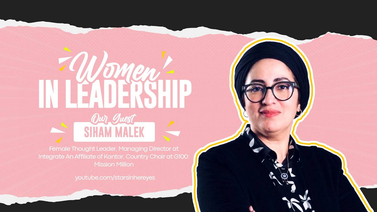 WOMEN IN LEADERSHIP | INTERVIEW WITH SIHAM MALEK - YouTube