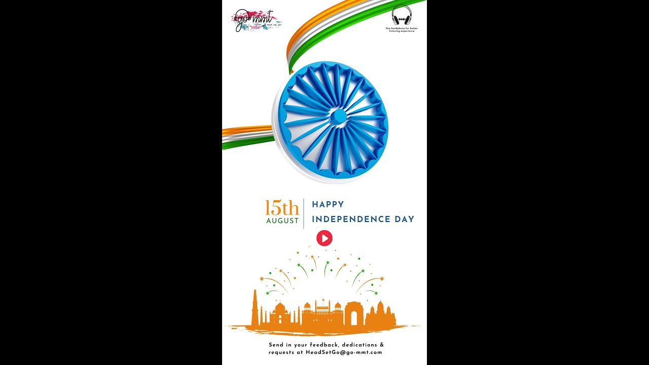 Independence Day Special on GO-MMT Radio | Tune in now! #GoMMTRadio ...