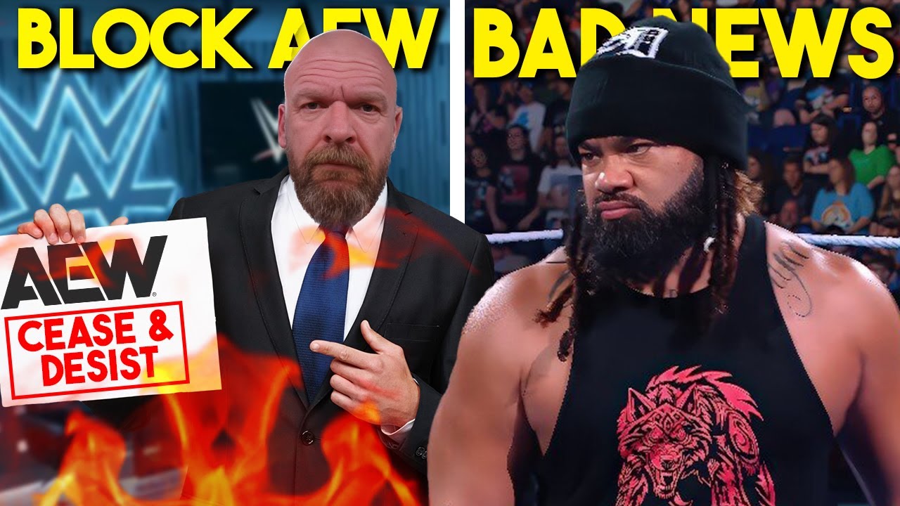 WWE BLOCK AEW With CEASE & DESIST...WWE MAKES HUGE MISTAKE...BAD NEWS ...