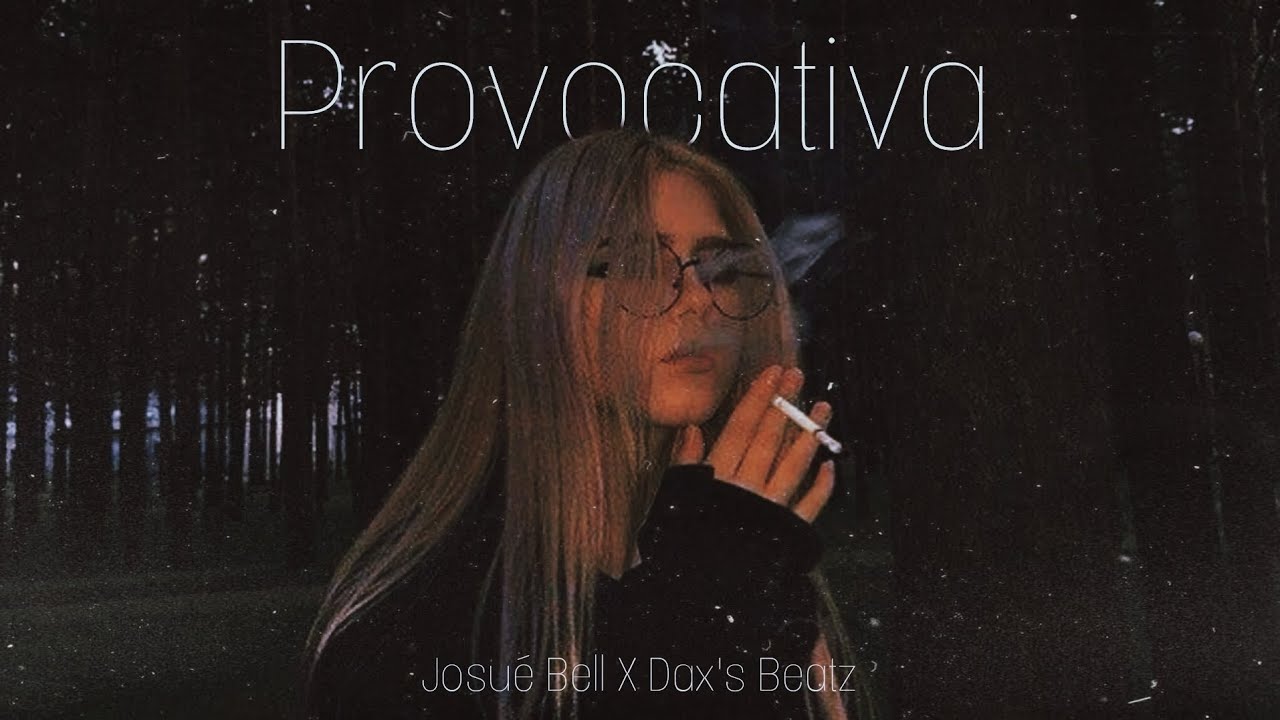 PROVOCATIVA - Josué Bell (Prod.by: Dax's Beatz) - YouTube
