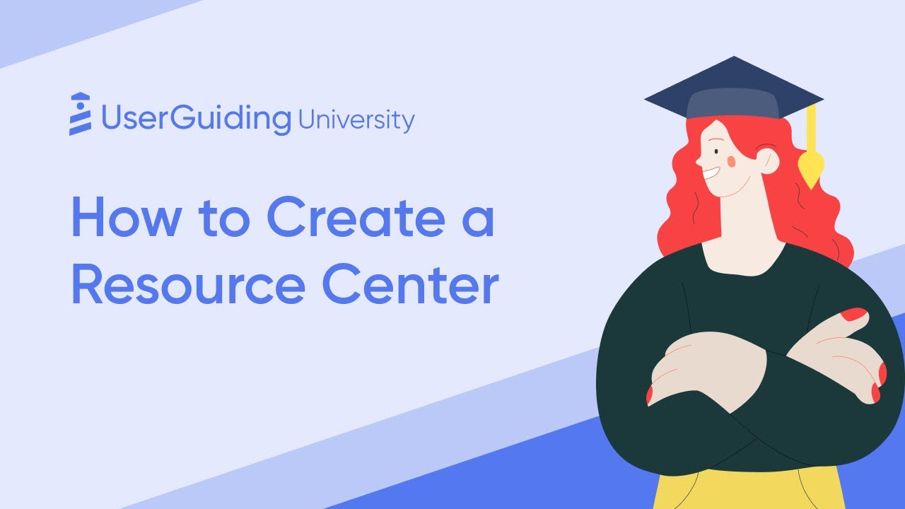 UserGuiding University - How to Create a Resource Center - YouTube