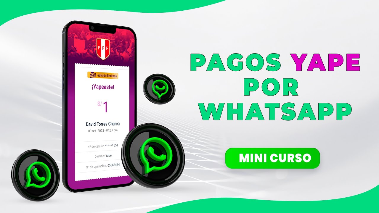 Recibe Pagos de Yape por WhatsApp(Mini Curso) - YouTube