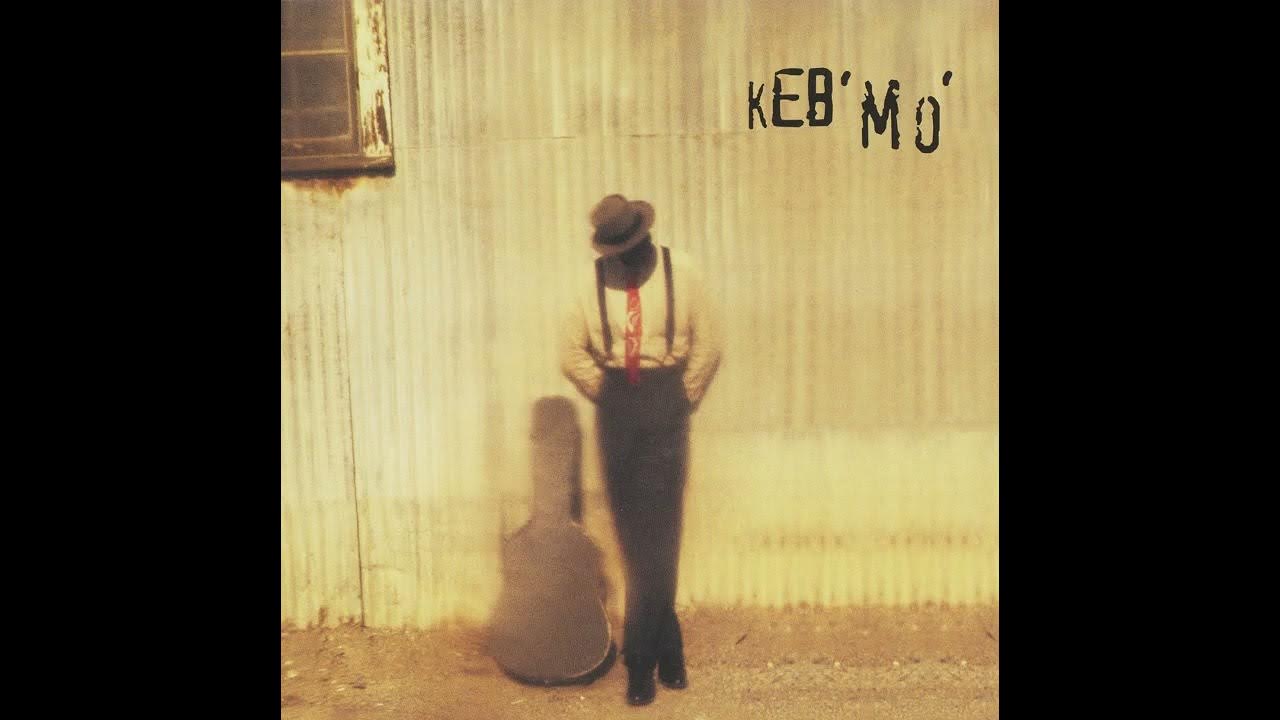 Keb' Mo' - Keb' Mo' 1994 [Full Album] - YouTube