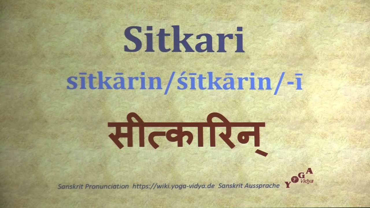 Sitkari Pronunciation Sitkarin Sanskrit सीत्कारिन् sītkārin - YouTube