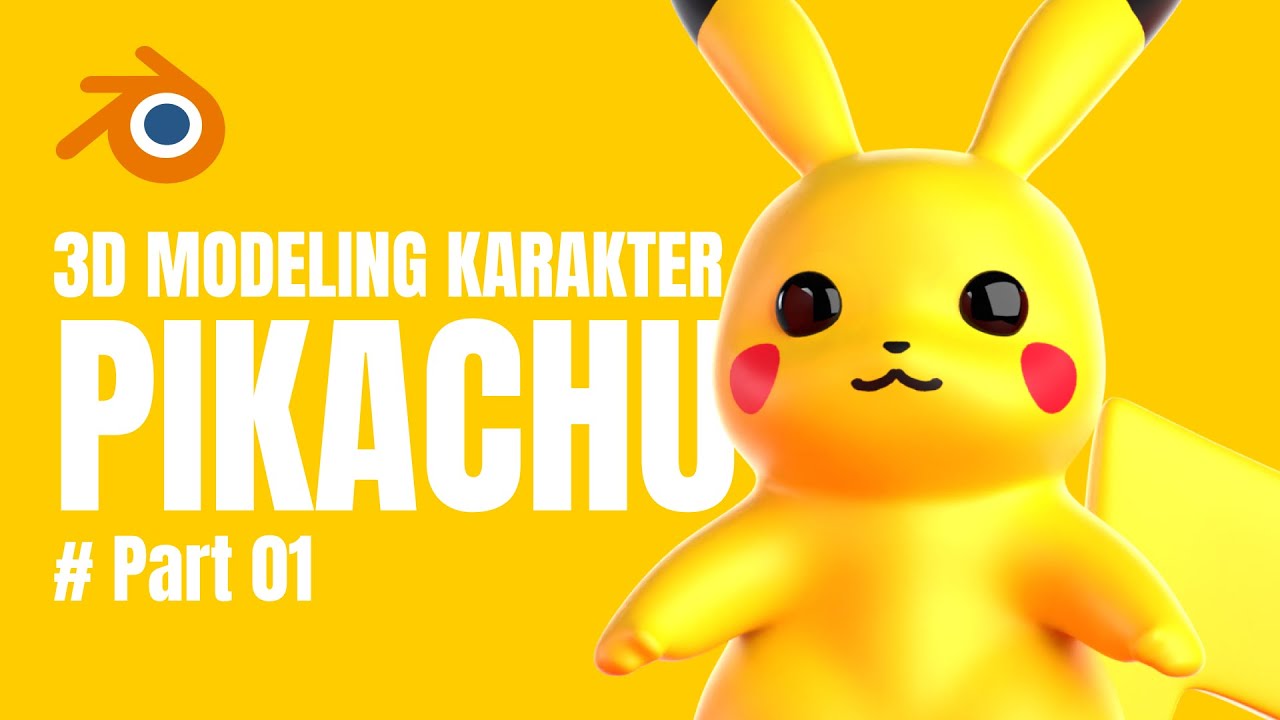 MODELING KARAKTER 3D PIKACHU DI BLENDER | PART 01 - YouTube