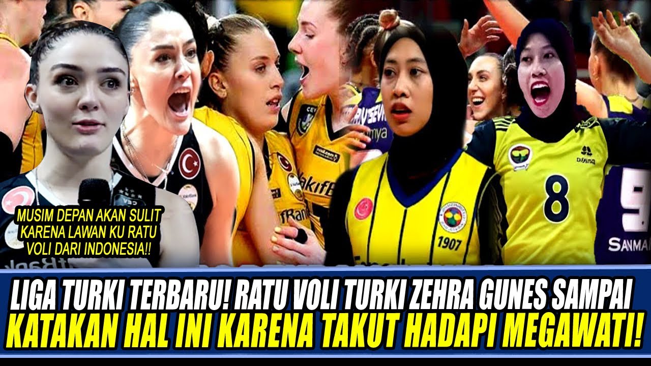 LIGA TURKI TERBARU🔥RATU VOLI TURKI ZEHRA GUNES SAMPAI KATAKAN HAL INI ...