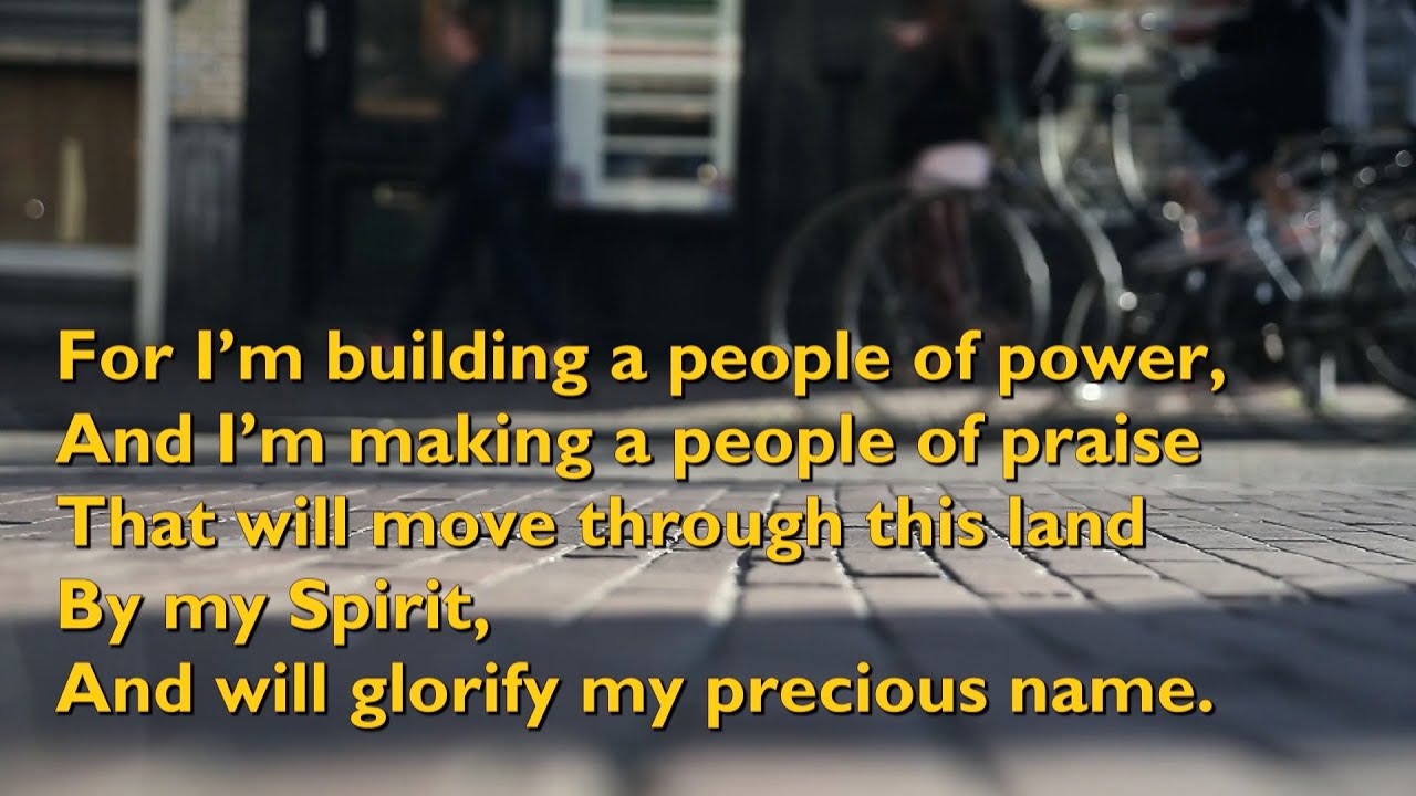 For I'm Building a People of Power (Ingrid DuMosch) [with lyrics for ...