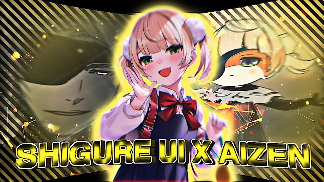 Shigure ui x Aizen-YUMMI[EDIT~AMV] - YouTube