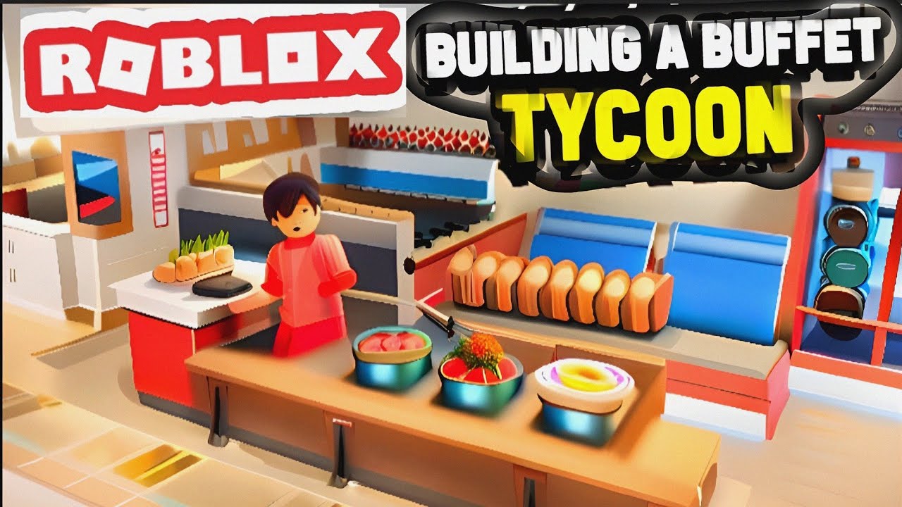 Roblox - Buffet Tycoon - How to Build and Manage Your Own Restaurant ...