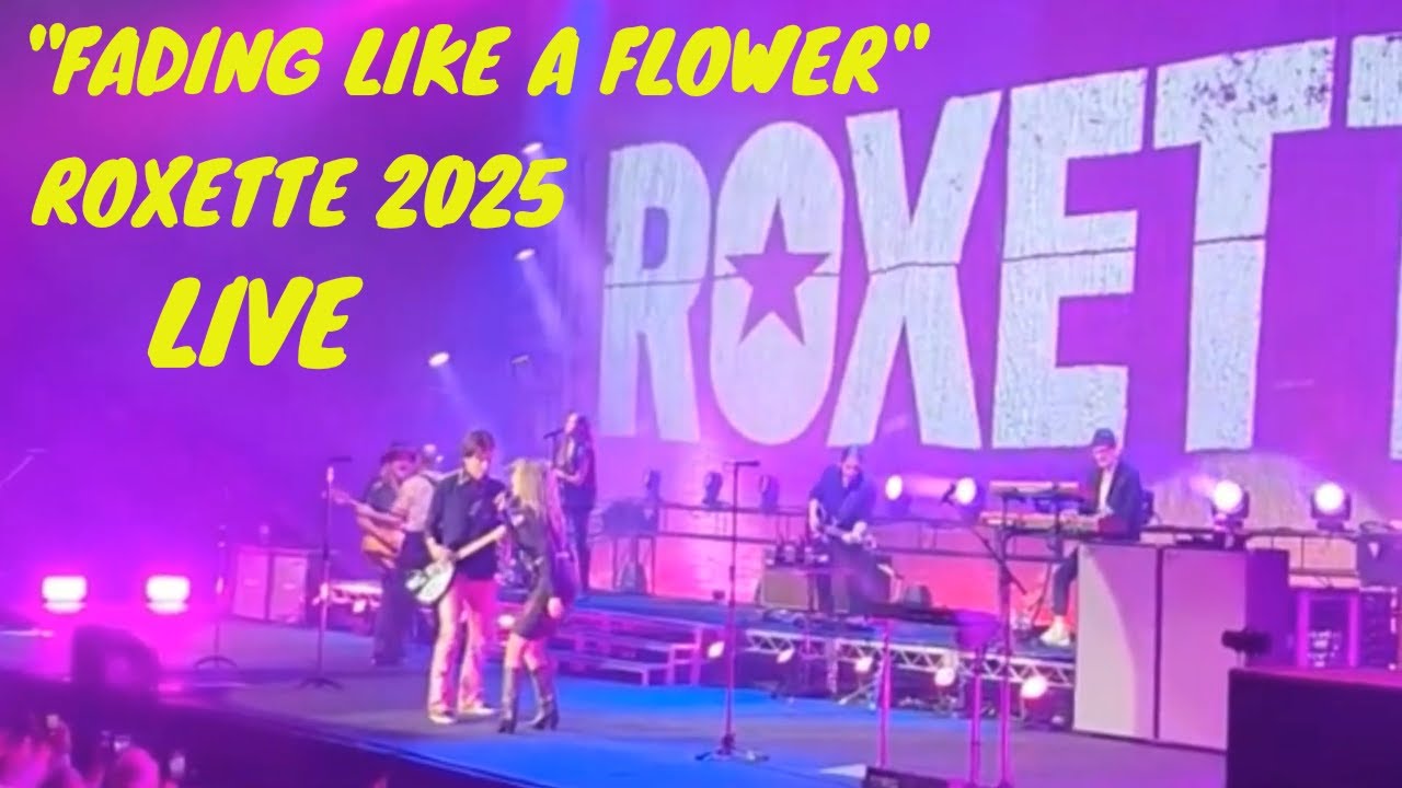 Roxette - Fading Like a Flower (Live in Australia 2025) ft. Lena ...