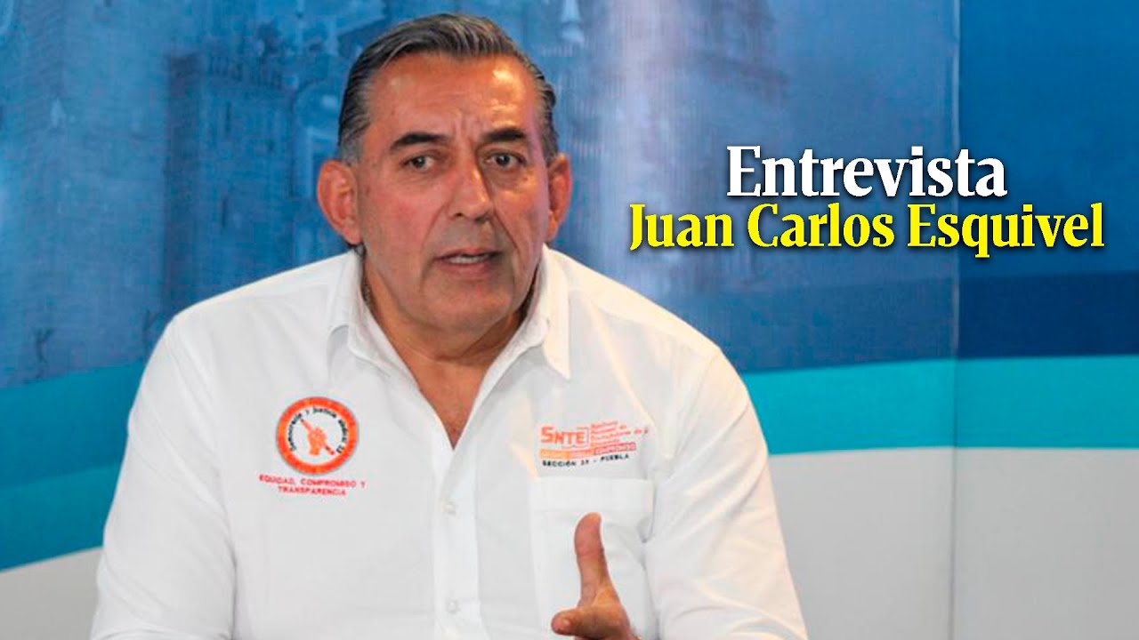 "Vamos a ganar", Juan Carlos Esquivel , aspirante a la sección 23 del ...
