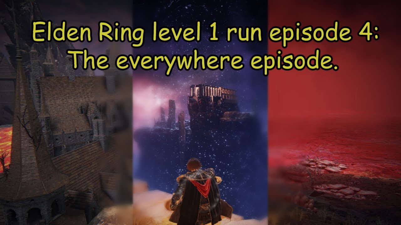Elden Ring level 1 run episode 4: The everywhere episode. - YouTube