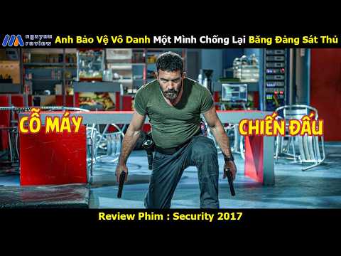 [Review Phim] Anh Bảo Vệ Vô Danh Một Mình Chống Lại Băng Đảng Sát Thủ