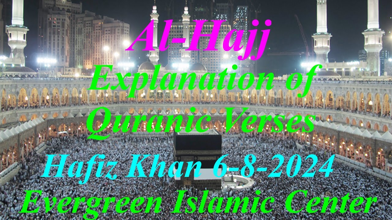 AlHajj as mentioned in AlQuran - YouTube