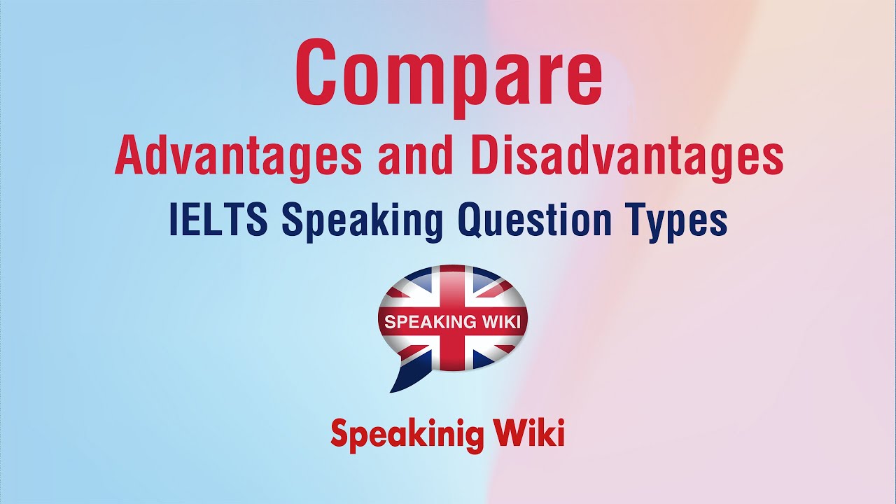 IELTS Speaking Question Tyeps: Compare - YouTube