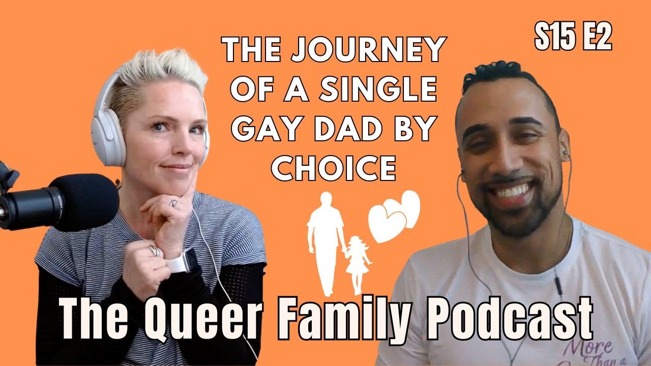 The Queer Family Podcast: From Single Gay Dad by Choice to Children's ...