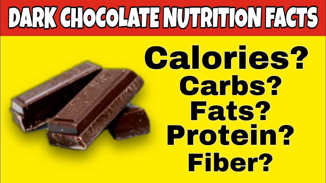 Nutrition Facts of Dark Chocolate || Health Benefits of Dark Chocolate ...